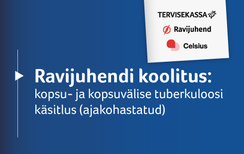 Ravijuhendi koolitus: kopsu- ja kopsuvälise tuberkuloosi käsitlus ...